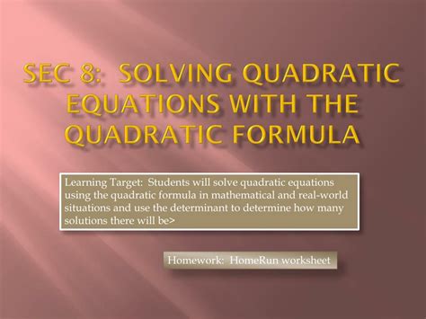 Ppt Sec 8 Solving Quadratic Equations With The Quadratic Formula