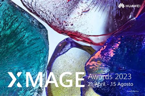 Huawei Anuncia Los Xmage Awards 2023 Digital Link