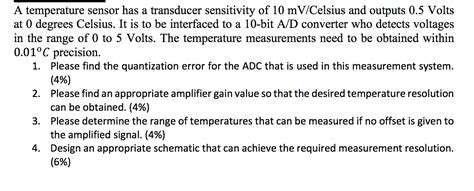 Solved A Temperature Sensor Has A Transducer Sensitivity Of Chegg