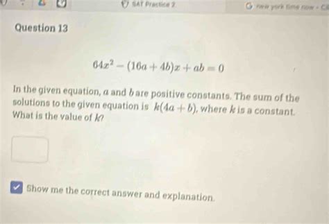 solved sat practice 2 f w o tme now c question 13 64x 2 16a 4b x ab