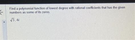 solved find a polynomial function of lowest degree with