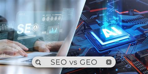 Seo Vs Geo The Future Of Search Optimization Explained