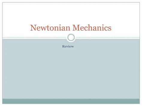 PPT Newtonian Mechanics PowerPoint Presentation Free Download ID