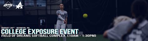 College Exposure Event Field Of Dreams Softball Complex Berwyn Paoli Pa