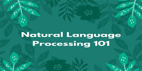 natural language processing 101 dev community