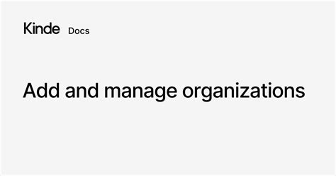 Add And Manage Organizations Kinde Docs