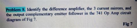 Solved Problem 8 Identify The Difference Amplifier The 3