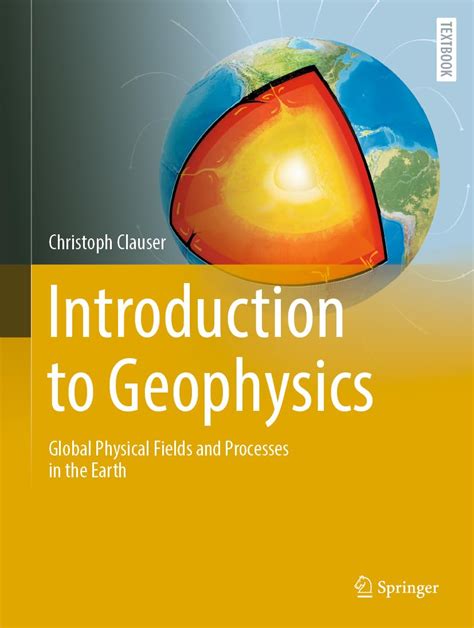 Introduction To Geophysics Global Physical Fields And Processes In The