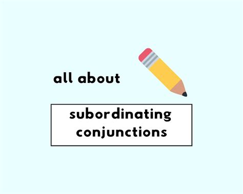 What Are Subordinating Conjunctions