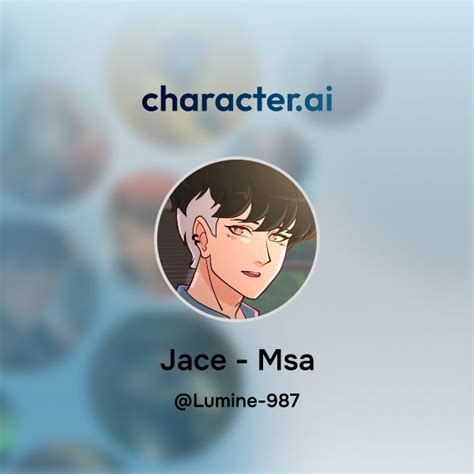 Chat With Jace Msa Character Ai Personalized Ai For Every Moment