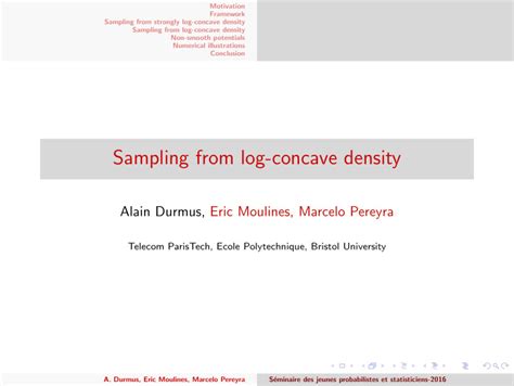 Ppt Sampling From Log Concave Density Alain Durmus Eric Moulines