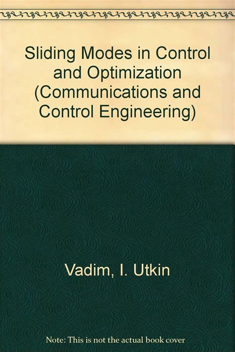 Buy Sliding Modes In Control And Optimization COMMUNICATIONS AND CONTROL ENGINEERING Book