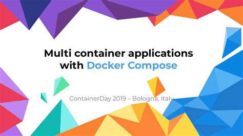 Multi Container Applications With Docker Compose Speaker Deck