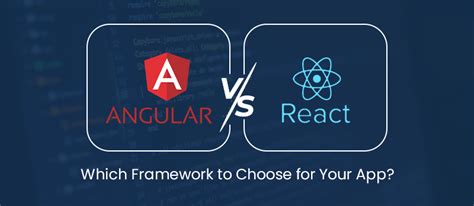 Angular Vs React Which Framework Is Right For Your Next Web Development Project