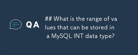 mysql int 資料型別可以儲存的值範圍是多少？ mysql教程 php中文網