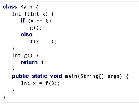 solved class main { int f int x { if x 0 g else f x