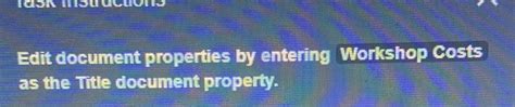 Solved Edit Document Properties By Entering Workshop Costs
