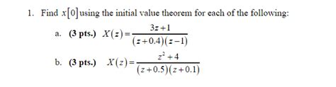 Solved 1 Find X 0 Using The Initial Value Theorem For Each