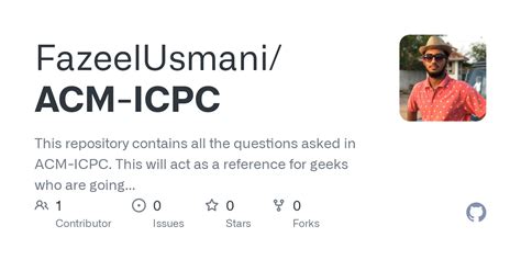GitHub FazeelUsmani ACM ICPC This Repository Contains All The Questions Asked In ACM ICPC