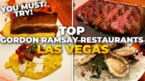 Gordon Ramsays Best Restaurants In Las Vegas