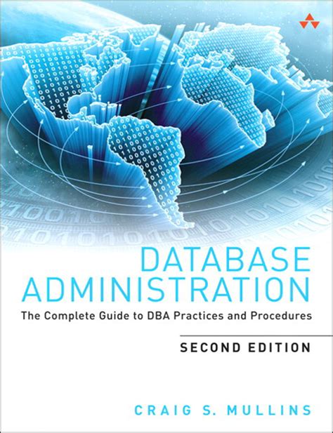 Database Administration The Complete Guide To Dba Practices And Procedures 2nd Edition