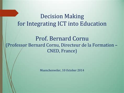 Decision Making For Integrating Ict Into Education Ppt Internet