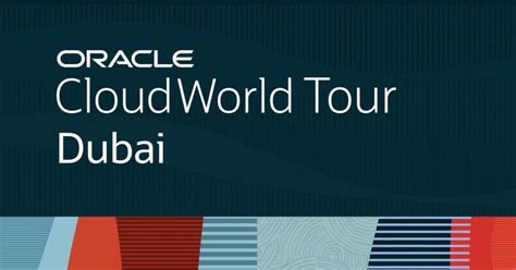 Mohammed S On Linkedin Oracle Cloudworld Tour Dubai
