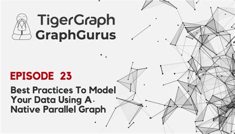 graph gurus 23 best practices to model your data using a native