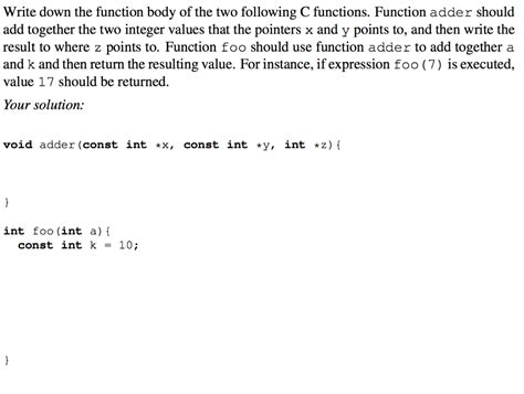 Solved Write Down The Function Body Of The Two Following C Chegg