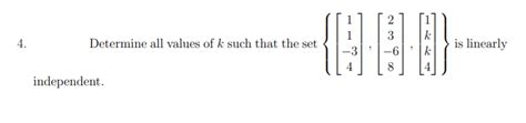 Solved 4 Determine All Values Of K Such That The Set 2 3 6