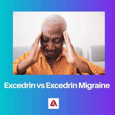 Excedrin Vs Excedrin Migraine Diferencia Y Comparación