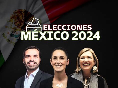 Horarios De Las Elecciones México 2024