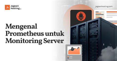 Mengenal Prometheus Untuk Monitoring Server