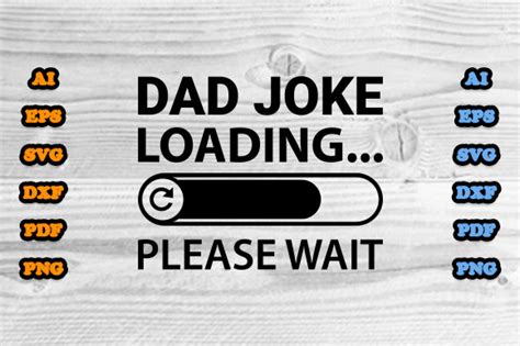 Dad Joke Loading Please Wait Svg Graphic By Rainbow Twist Creative Fabrica