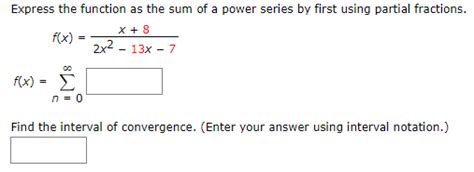 Solved Express the function as the sum of a power series by | Chegg.com