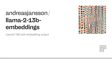 Andreasjansson Llama 2 13b Embeddings Run With An API On Replicate