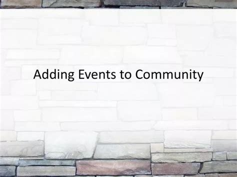 ppt adding events to community powerpoint presentation free download