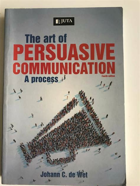 The Art Of Persuasive Communication A Process Fourth Edition Webuytextbooks