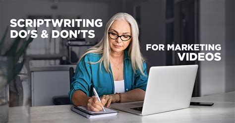 scriptwriting do s and don ts for marketing videos maclyn