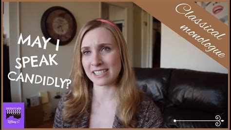 Speak Candidly Classical Monologue Youtube