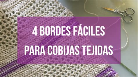 4 Bordes Basicos Para Cobijas Youtube