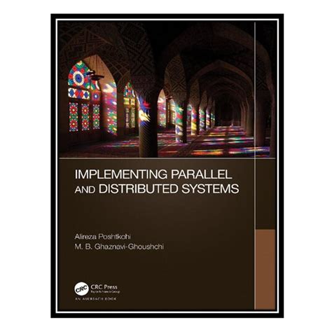 قیمت و خرید کتاب Implementing Parallel And Distributed Systems اثر Alireza Poshtkohi And Mb