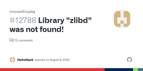 Library Zlibd Was Not Found · Issue 12788 · Microsoft Vcpkg · Github