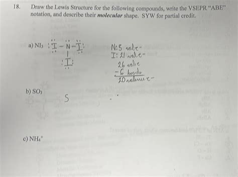 18 Draw The Lewis Structure For The Following Compounds Write The Vsepr Abe Notation And