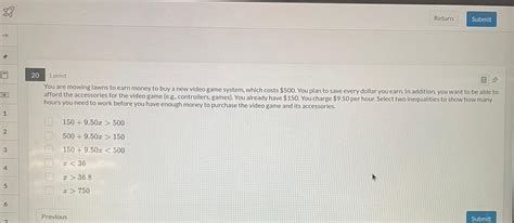 solved you are mowing lawns to earn money to buy a new video