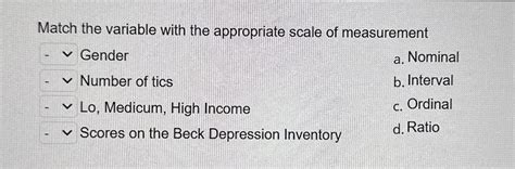 Solved Match The Variable With The Appropriate Scale Of