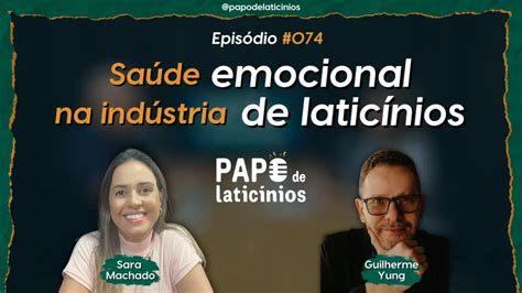 Saúde Emocional Na Indústria De Laticínios Papo De Laticínios