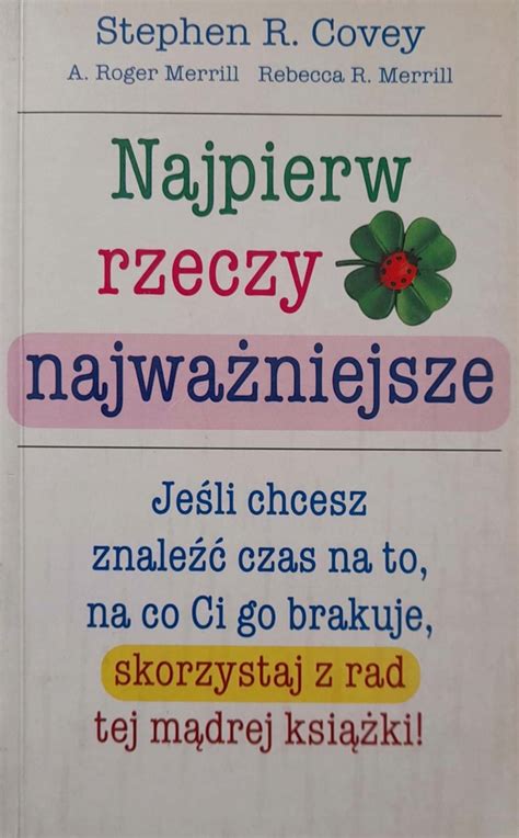Najpierw Rzeczy Najważniejsze Stephen R Covey 13472150663