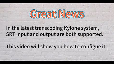 How To Set Srt Input And Output In Tbs Transcoding Kylone System Youtube