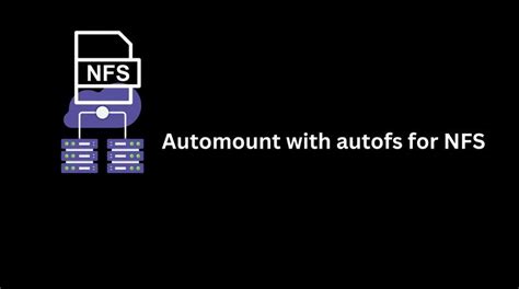 how to use autofs to mount nfs shares guneycan sanli